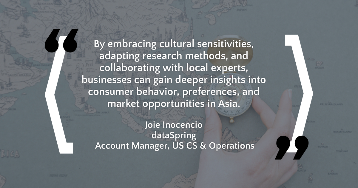 Market Research in the Diverse Culture of Asia by Joie Inocencio (dataSpring US)